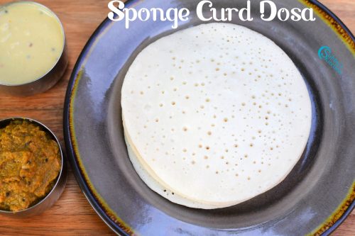 Sponge Dosa Recipe | Curd Dosa Recipe - Subbus Kitchen