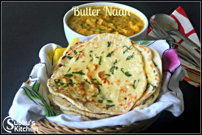 Butter Naan Recipe - Subbus Kitchen