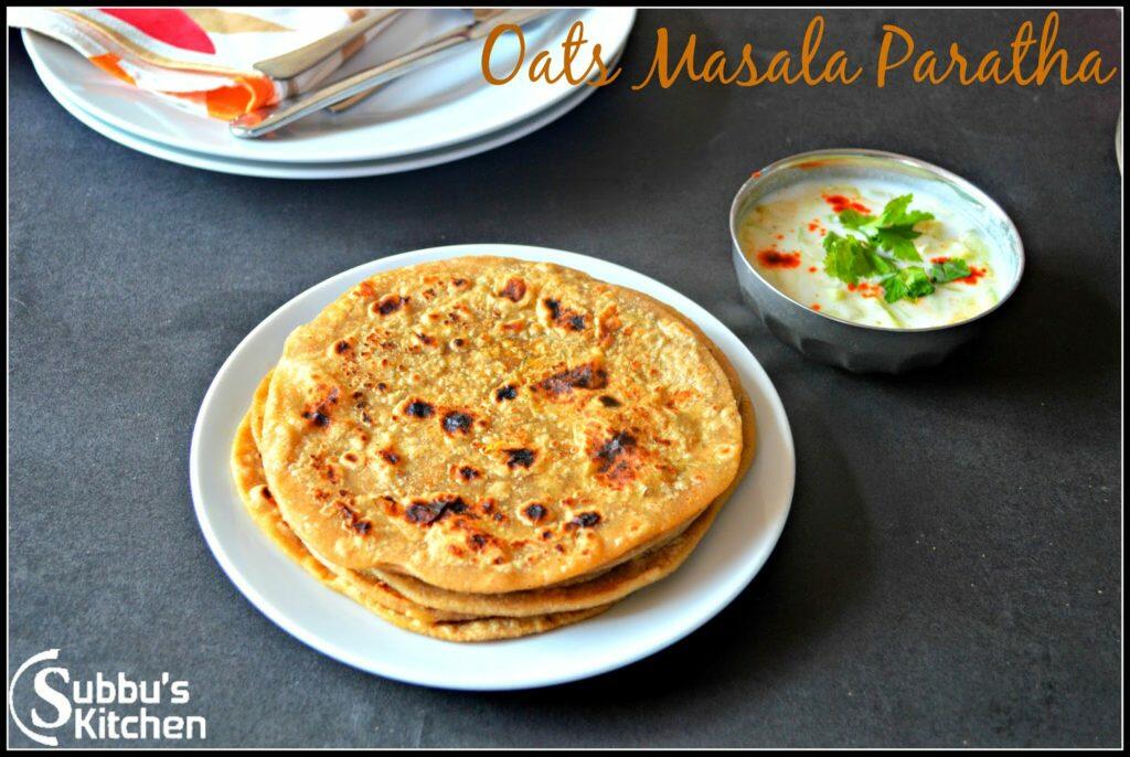 Oats Masala Paratha - Subbus Kitchen