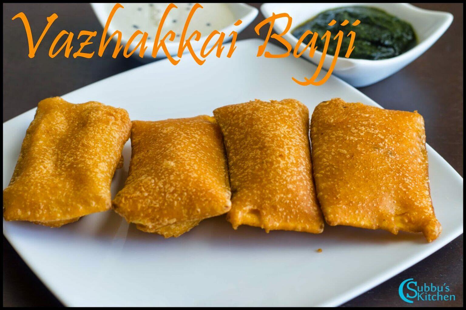 Vazhakkai Bajji Recipe | Raw Banana (Plantain) Bajji - Subbus Kitchen