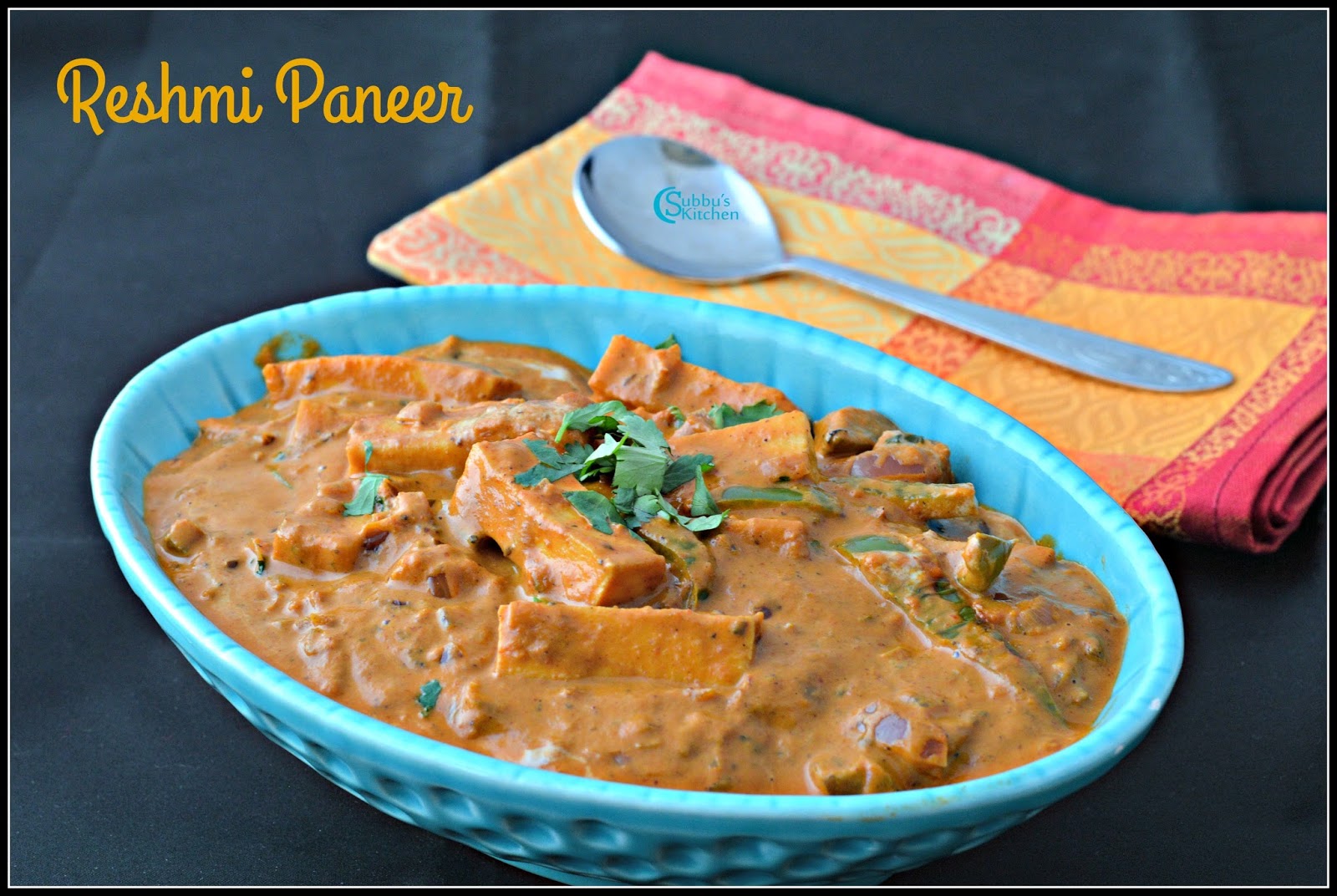 Reshmi Paneer Masala Recipe - Subbus Kitchen