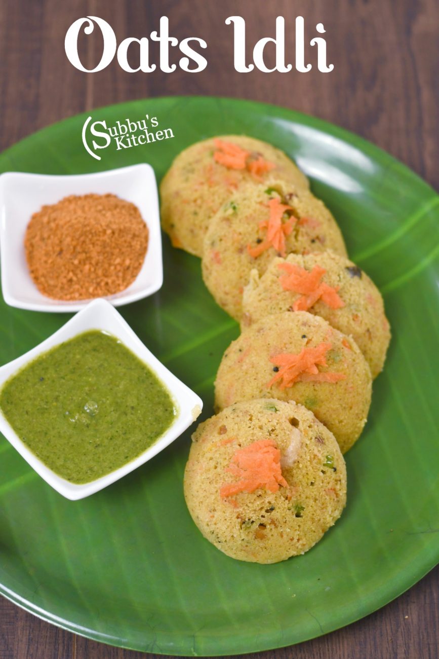 Instant Vegetable Oats Idli - Subbus Kitchen