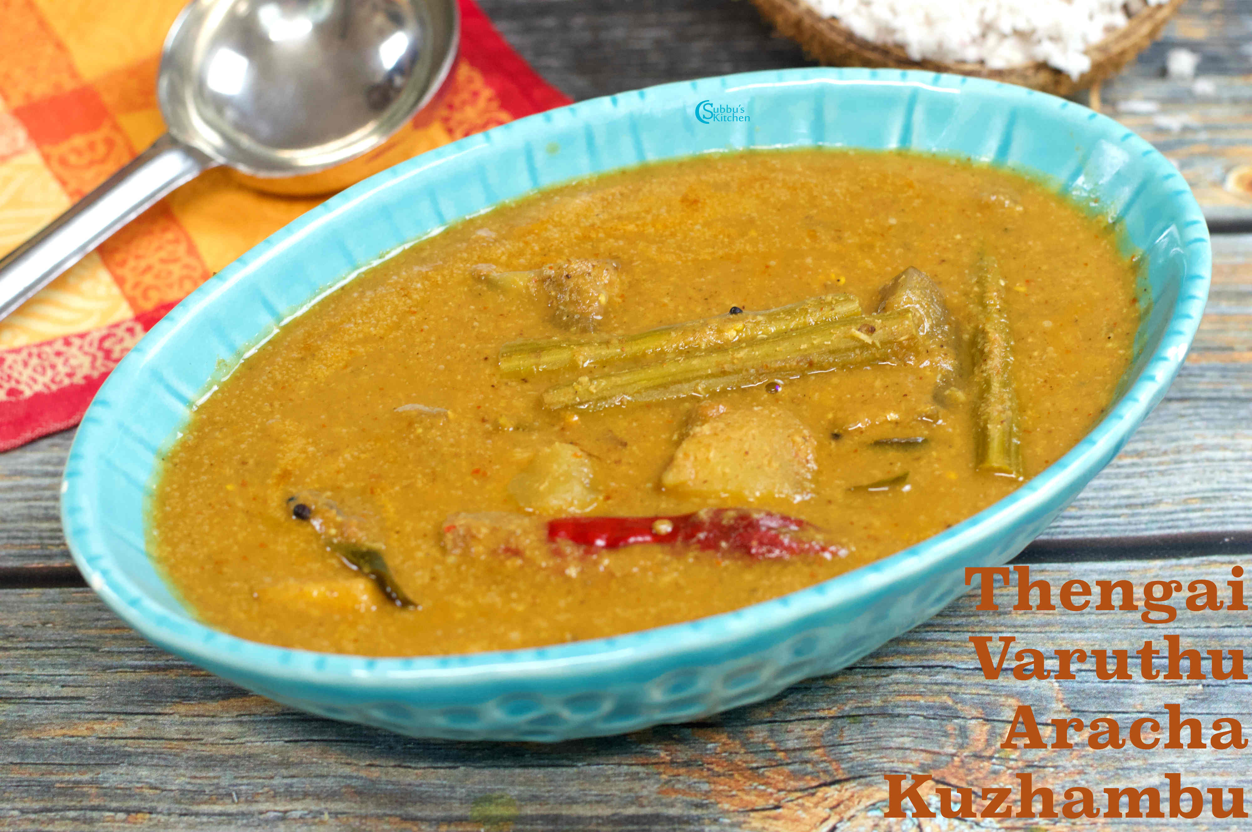 Thengai Varuthu Aracha Kuzhambu - Subbus Kitchen