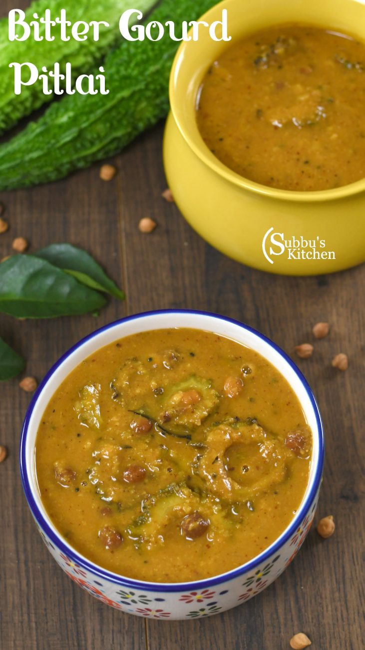 Pakarkaai Pitlai | Bitter gourd Pitlai | Pavakkai Pitlai - Subbus Kitchen