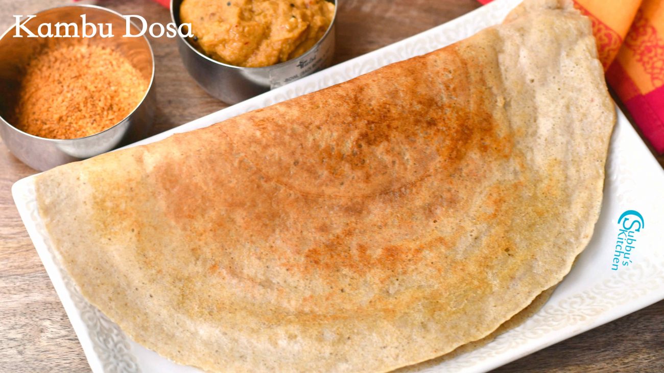 Kambu Dosa | Pearl Millet Dosa - Subbus Kitchen