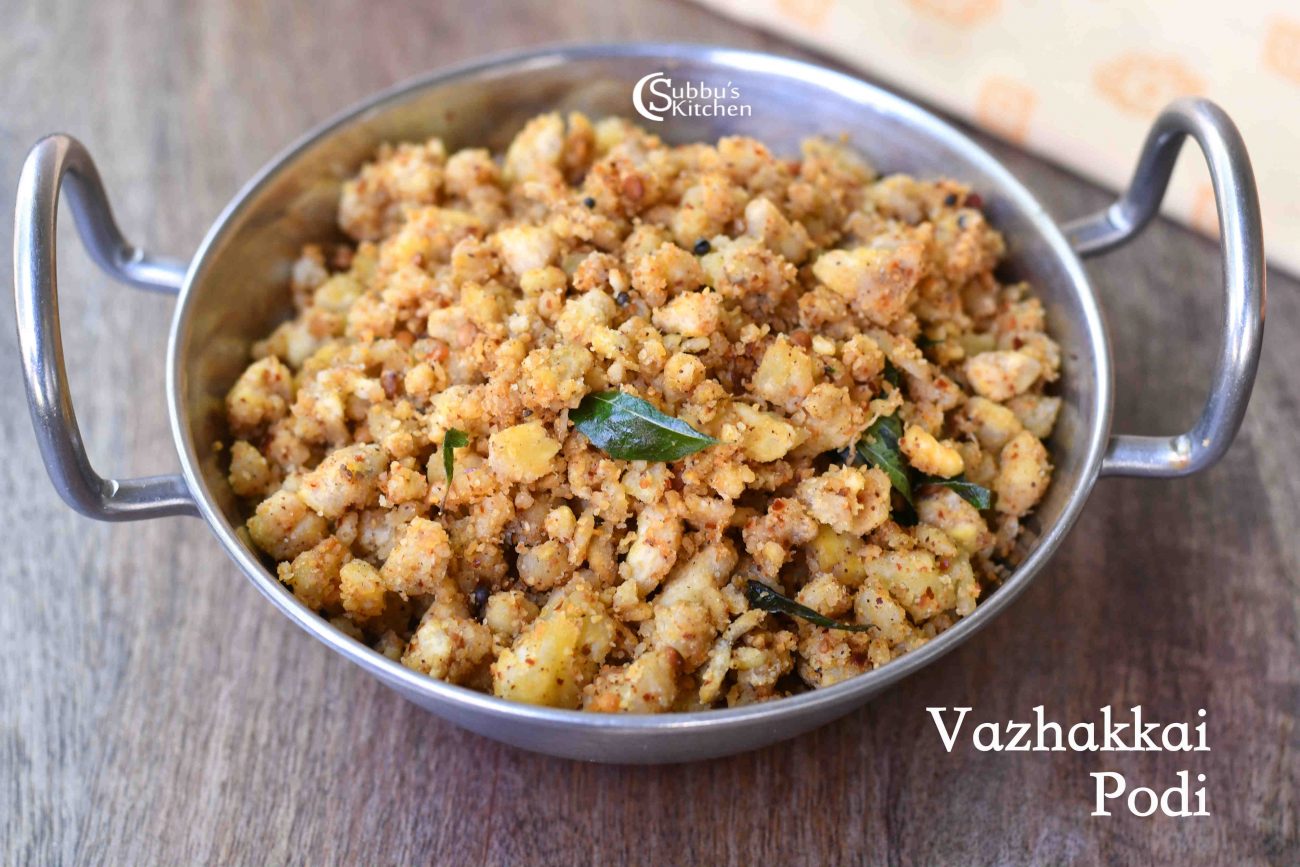 Vazhakkai Podi | Raw Banana Podi | Spicy Plantain Crumble - Subbus Kitchen