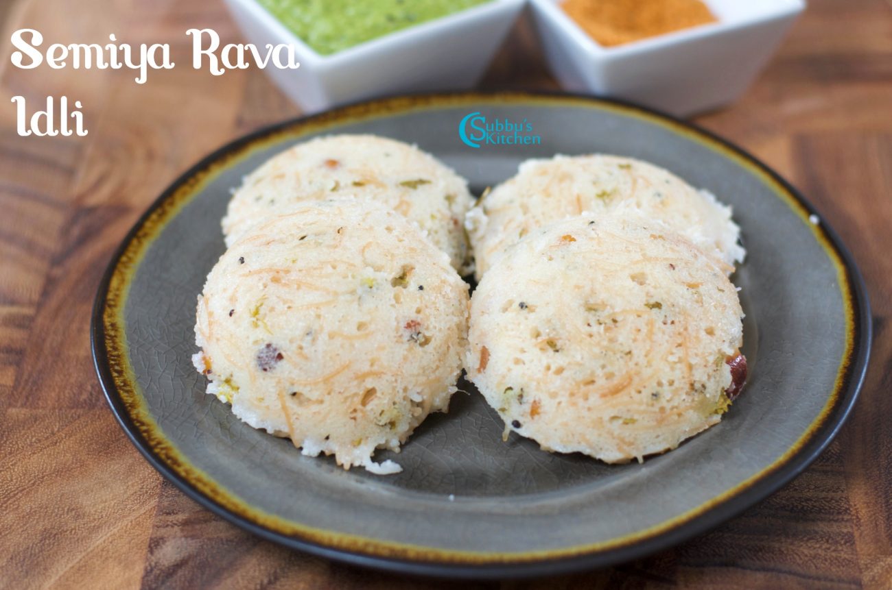 Semiya Rava Idli Recipe | Instant Vermicelli Sooji Idli Recipe - Subbus ...