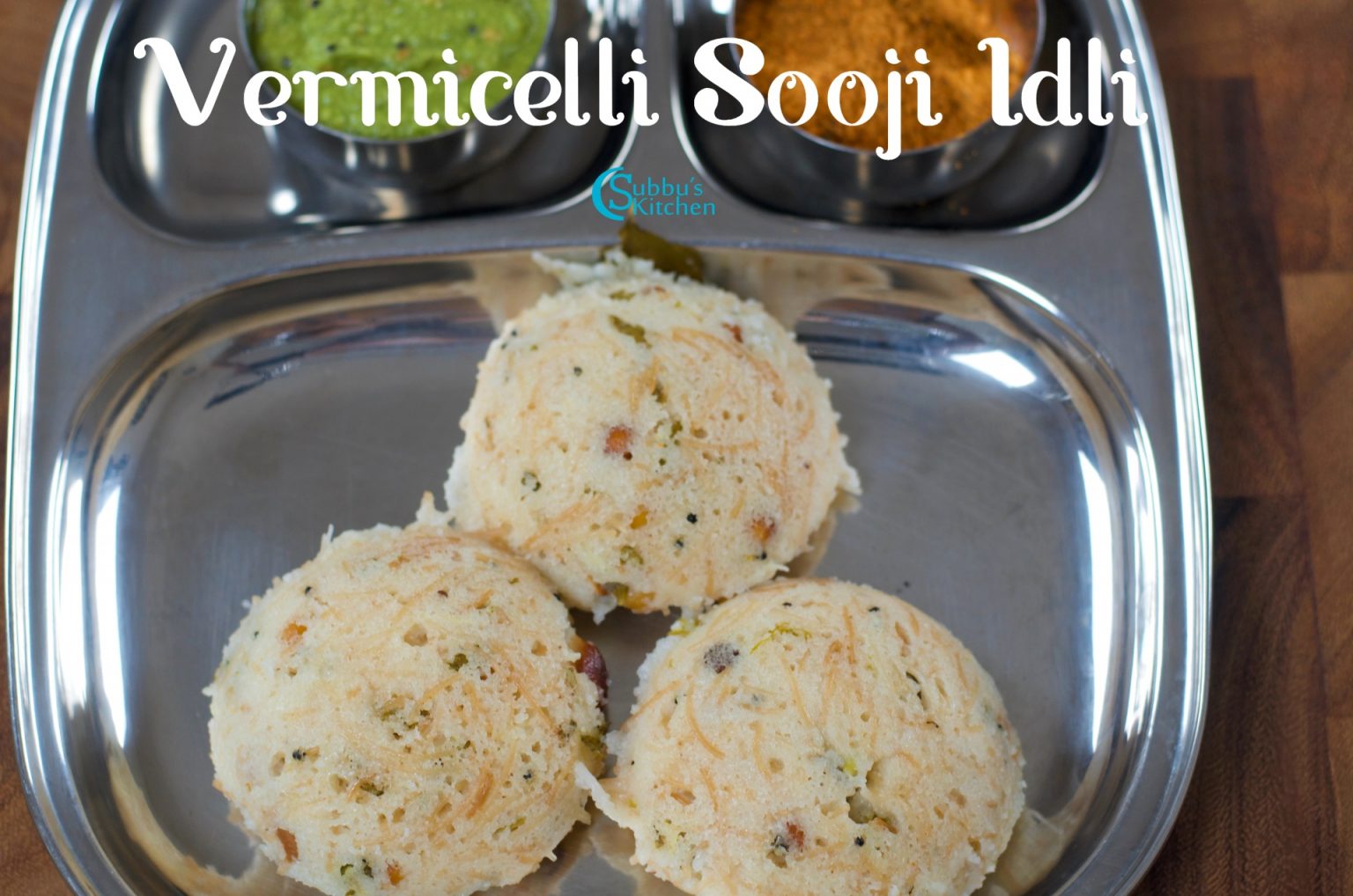 Semiya Rava Idli Recipe | Instant Vermicelli Sooji Idli Recipe - Subbus ...