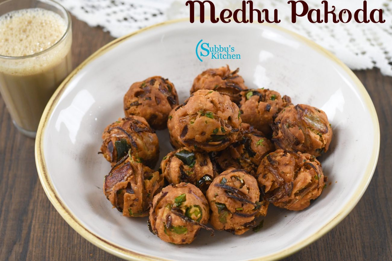 Pattanam Pakoda Recipe | Medhu Pakoda Recipe | Tea Time Indian Snacks ...
