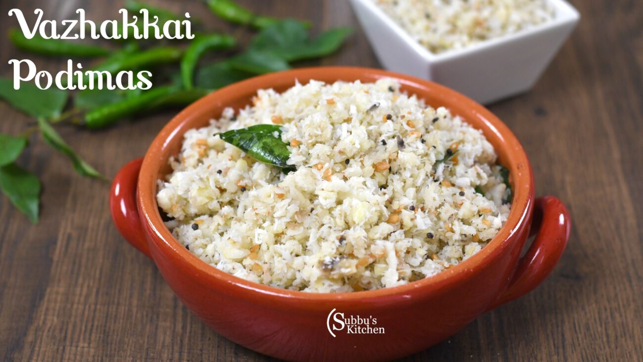 Vazhaikkai Podimas Recipe | Raw Banana Podimas | Vazhakkai Poriyal ...