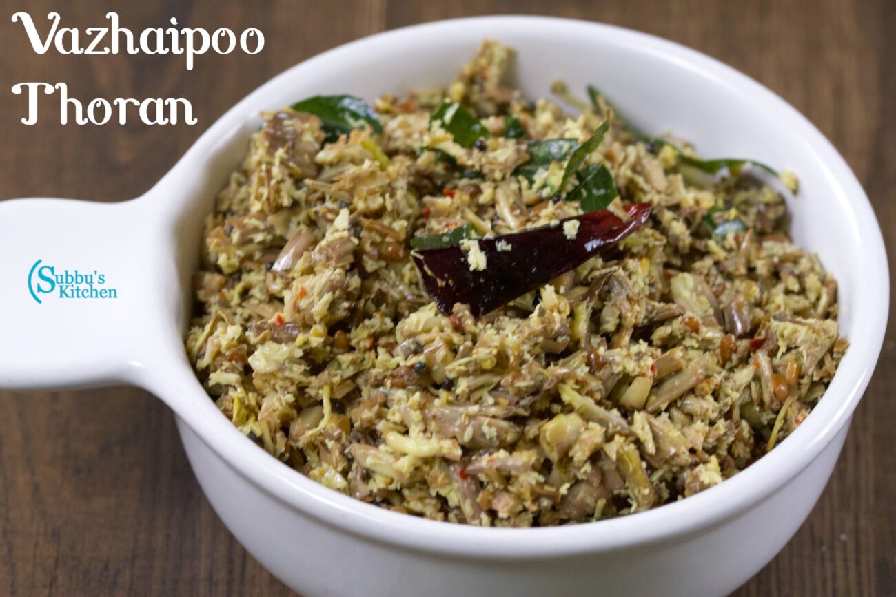 Vazhaipoo Poriyal Recipe | Vazhaipoo Thoran | Banana Blossom Stir-Fry ...