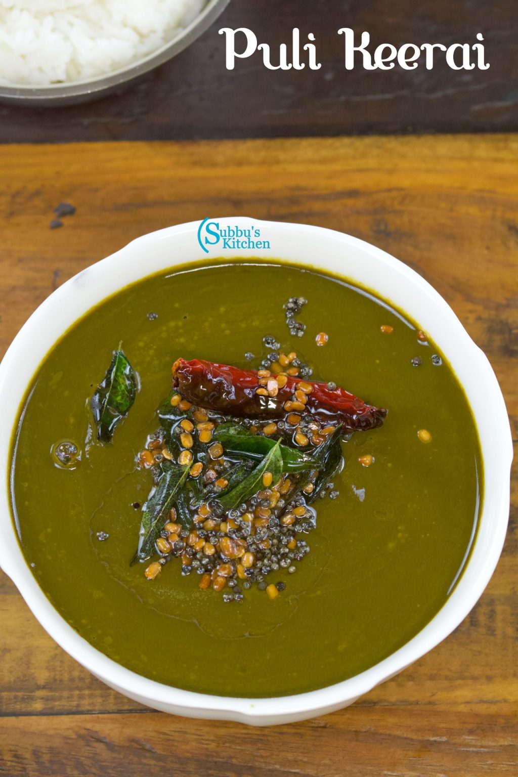Puli Keerai Recipe | Spinach in Tamarind Gravy - Subbus Kitchen