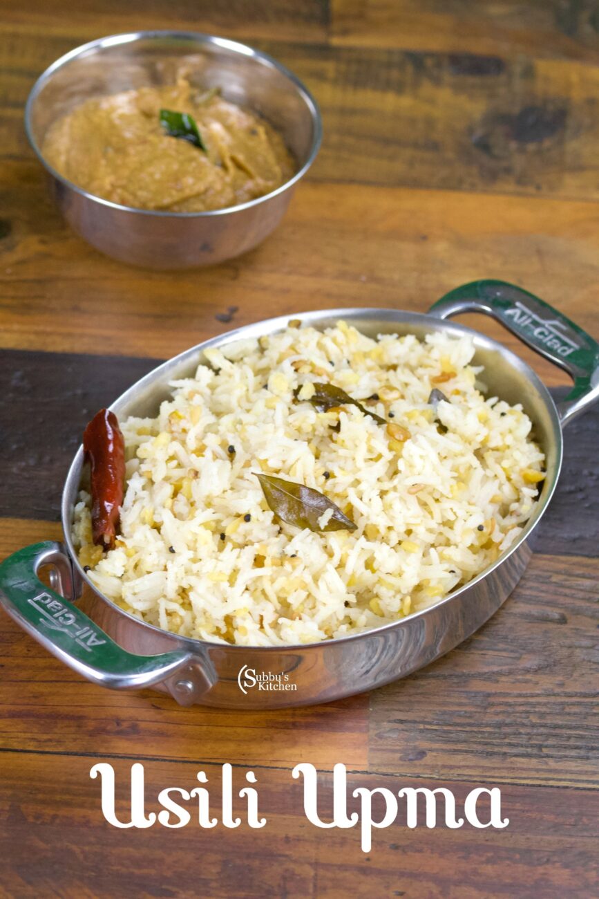 Usili Upma Recipe | Rice with Moong dal Upma - Subbus Kitchen