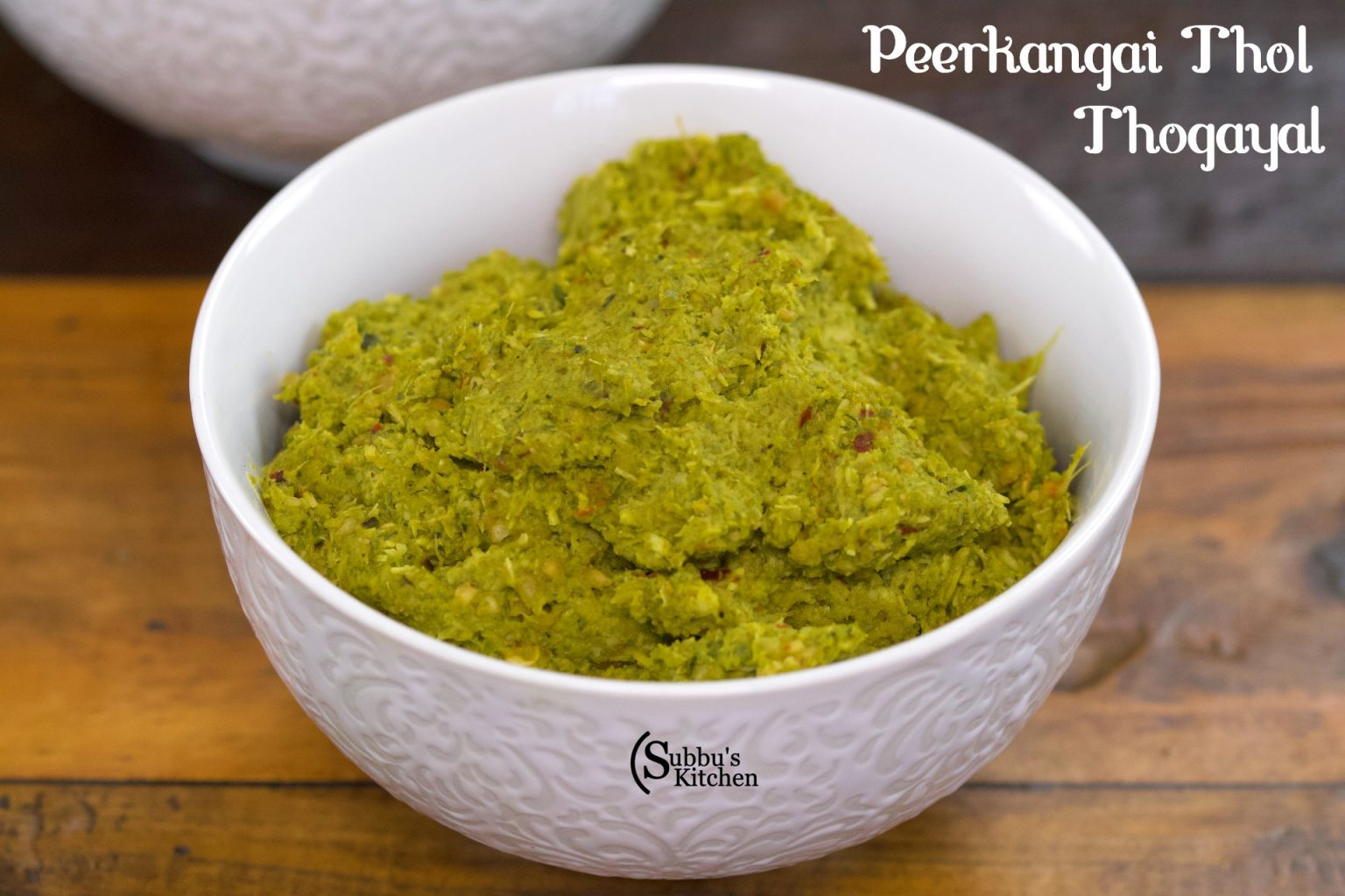 Peerkangai Thol Thogayal Recipe - Subbus Kitchen