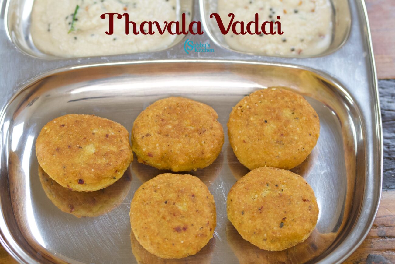 Thavala Vadai Recipe | Mixed Lentils Fritters - Subbus Kitchen