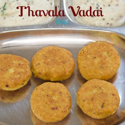 Thavala Vadai Recipe | Mixed Lentils Fritters - Subbus Kitchen